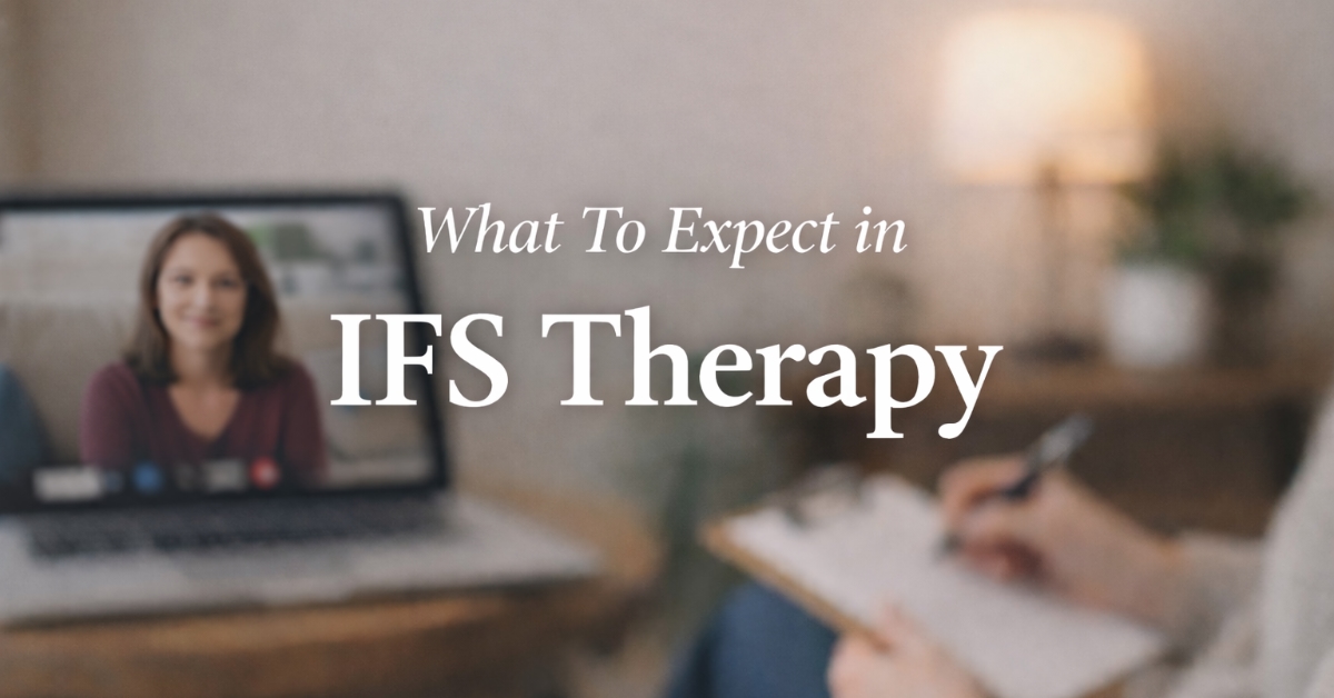 What To Expect In IFS Therapy | Internal Family Systems Explained